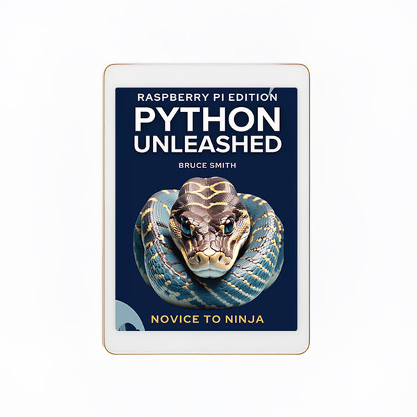 Shop Python Unleashed Novice to Ninja: Raspberry Pi Edition (EBOOK ...
